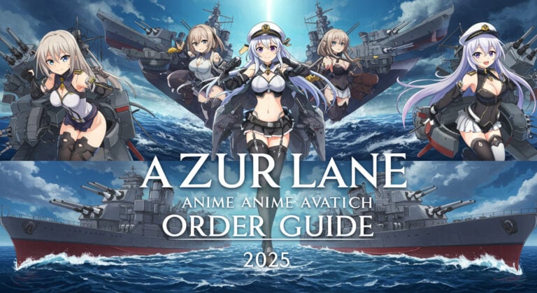 Azur Lane Anime Watch Order (2025 Edition) – Complete Guide - Ultimate ...